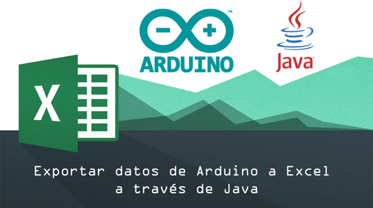 Arduino Java Tabular Y Exportar Datos A Excel Panama Hitek 1284